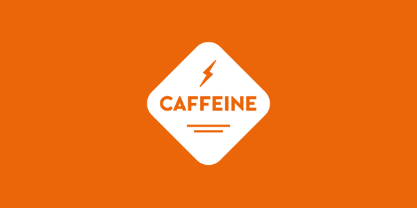 CAFFEINE | Visas Iespējas
